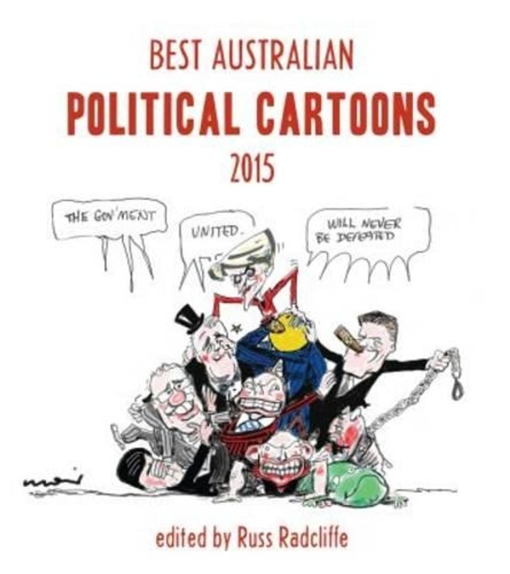 Best Australian Political Cartoons 2015 by Russ Radcliffe, Paperback ...