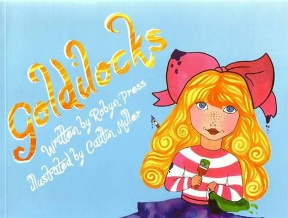 Goldilocks by Robyn Press, Paperback, 9781925117257 | Buy online at The ...