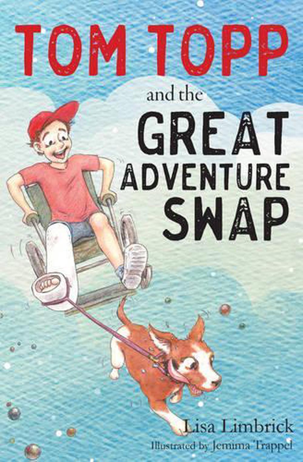 Tom Topp and the Great Adventure Swap by Lisa Limbrick, Paperback ...