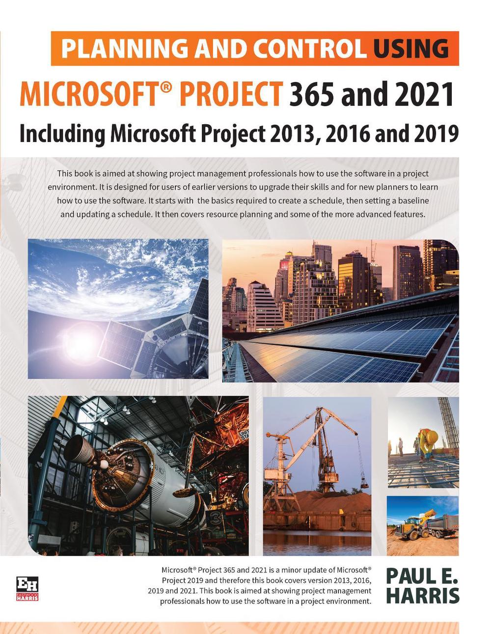Planning and Control Using Microsoft Project 365 and 2021 by Paul E. Harris, Paperback ...