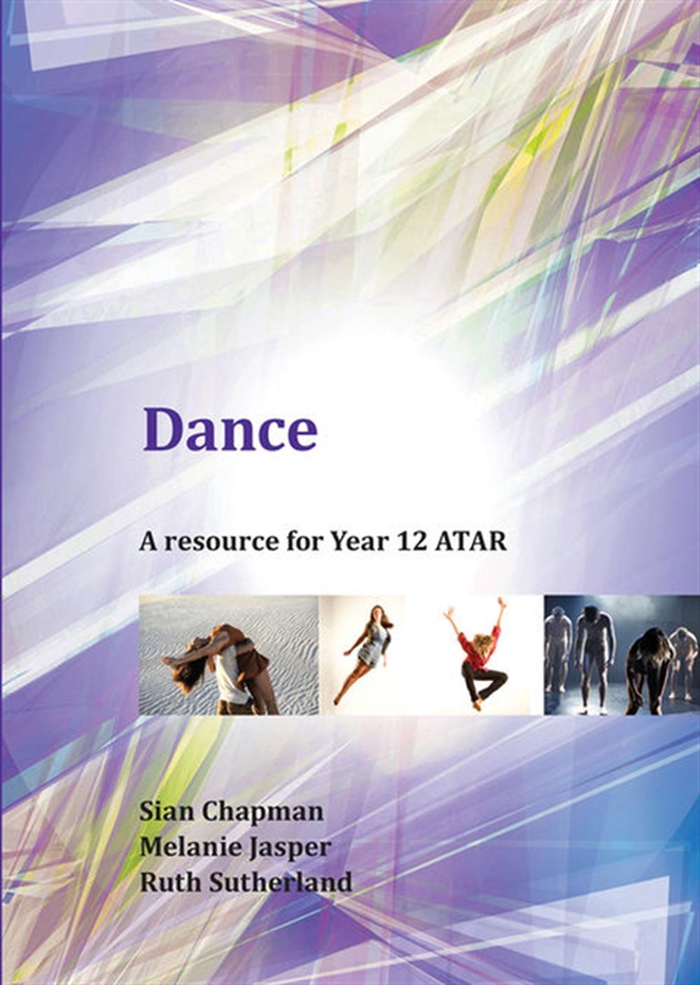 Dance: Year 12 ATAR by Melanie Jasper, Paperback, 9781925207118 | Buy ...