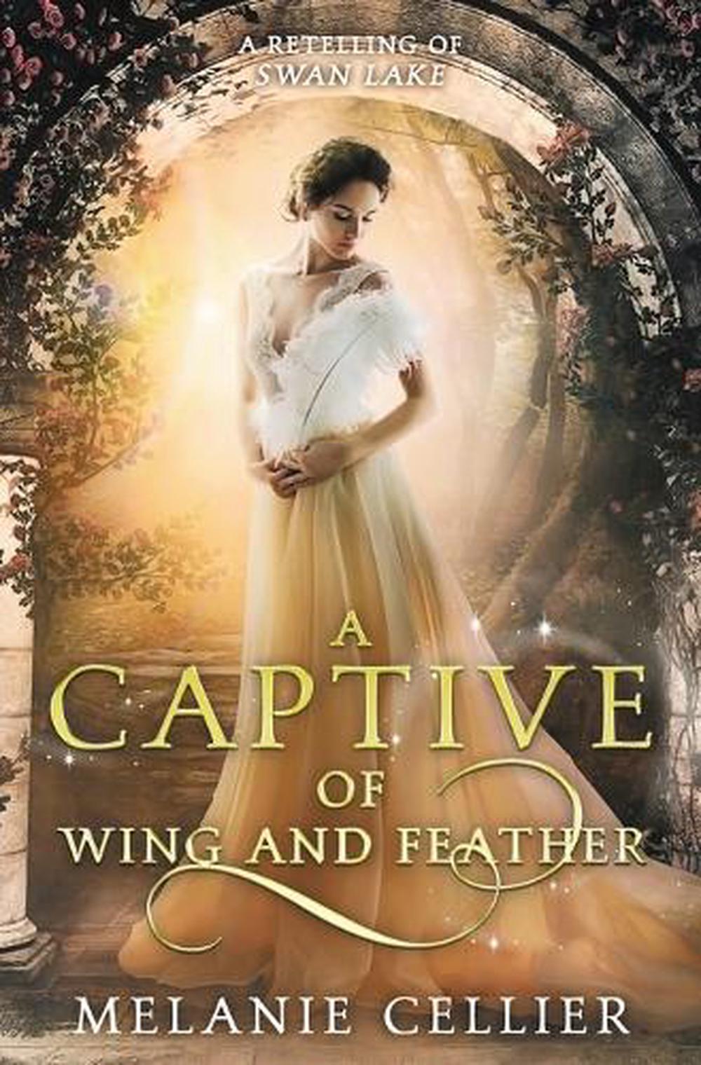 A Captive of Wing and Feather by Melanie Cellier, Paperback ...