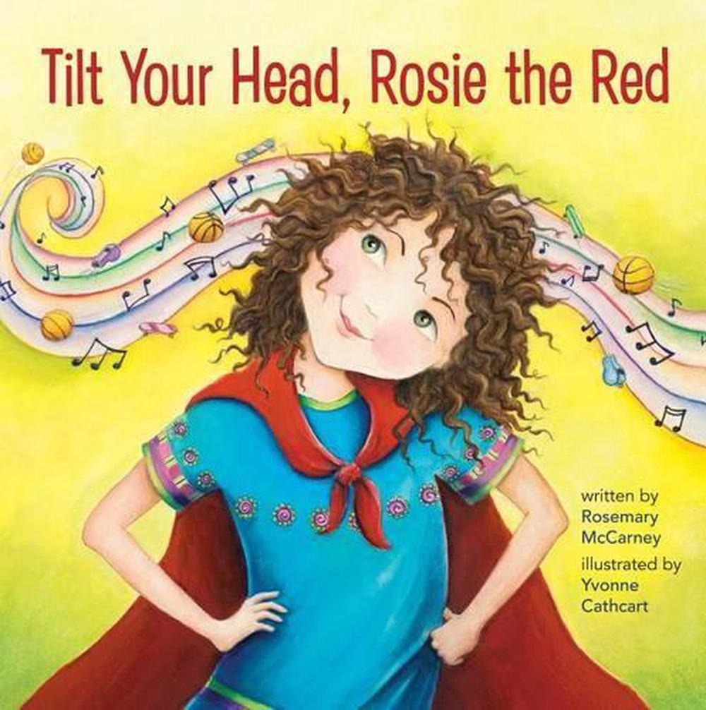 Tilt Your Head, Rosie the Red by Rosemary McCarney, Hardcover ...