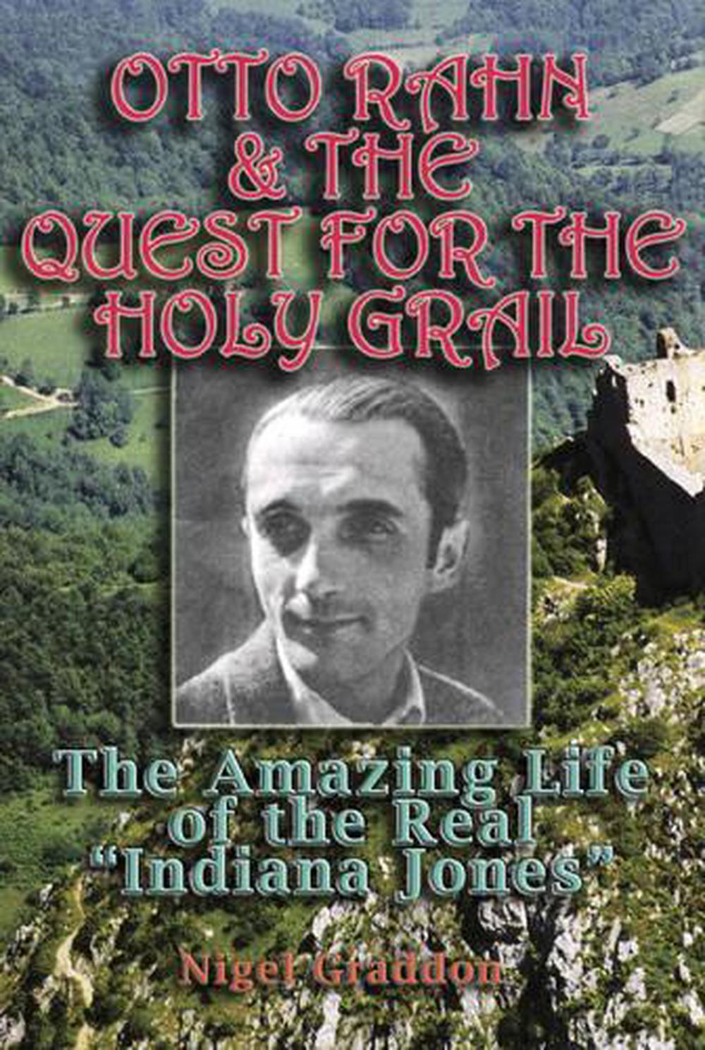 Otto Rahn and the Quest for the Grail by Nigel Graddon, Paperback ...
