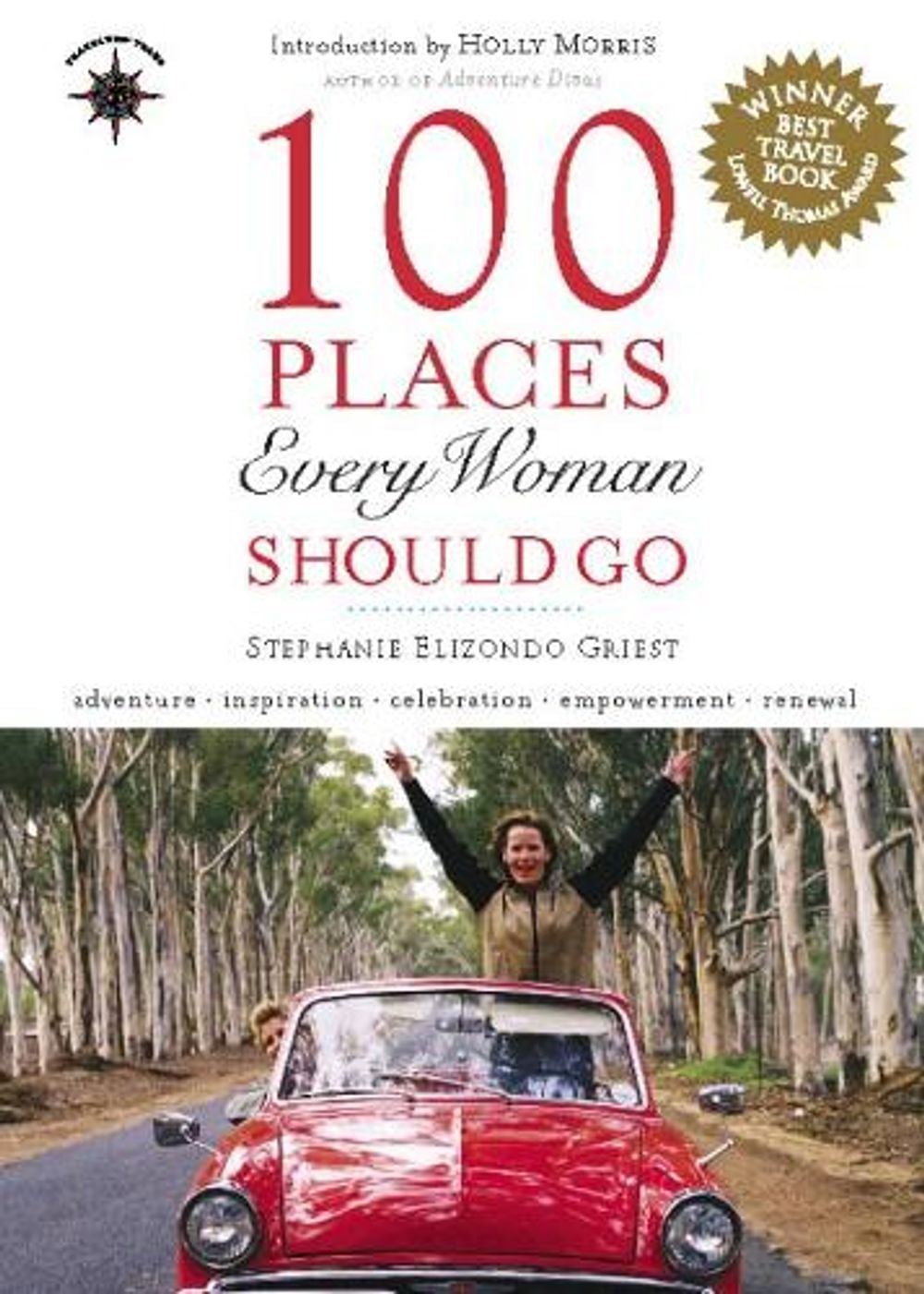 100 Places Every Woman Should Go by Stephanie Elizondo Griest ...