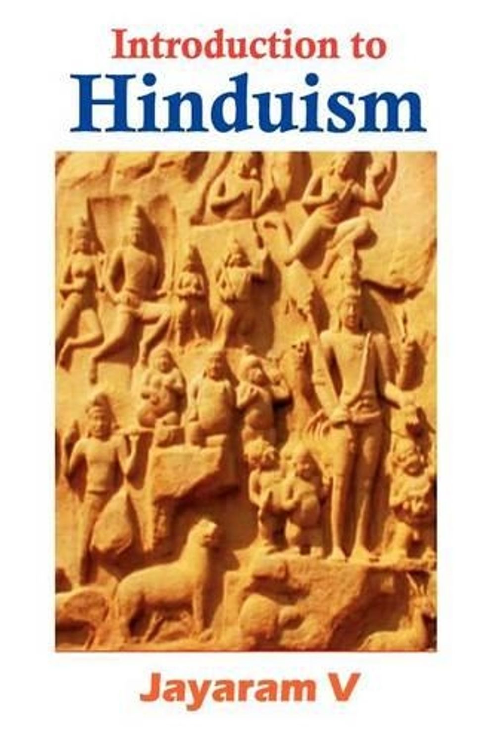 Introduction to Hinduism by Jayaram V., Paperback, 9781935760115 | Buy ...