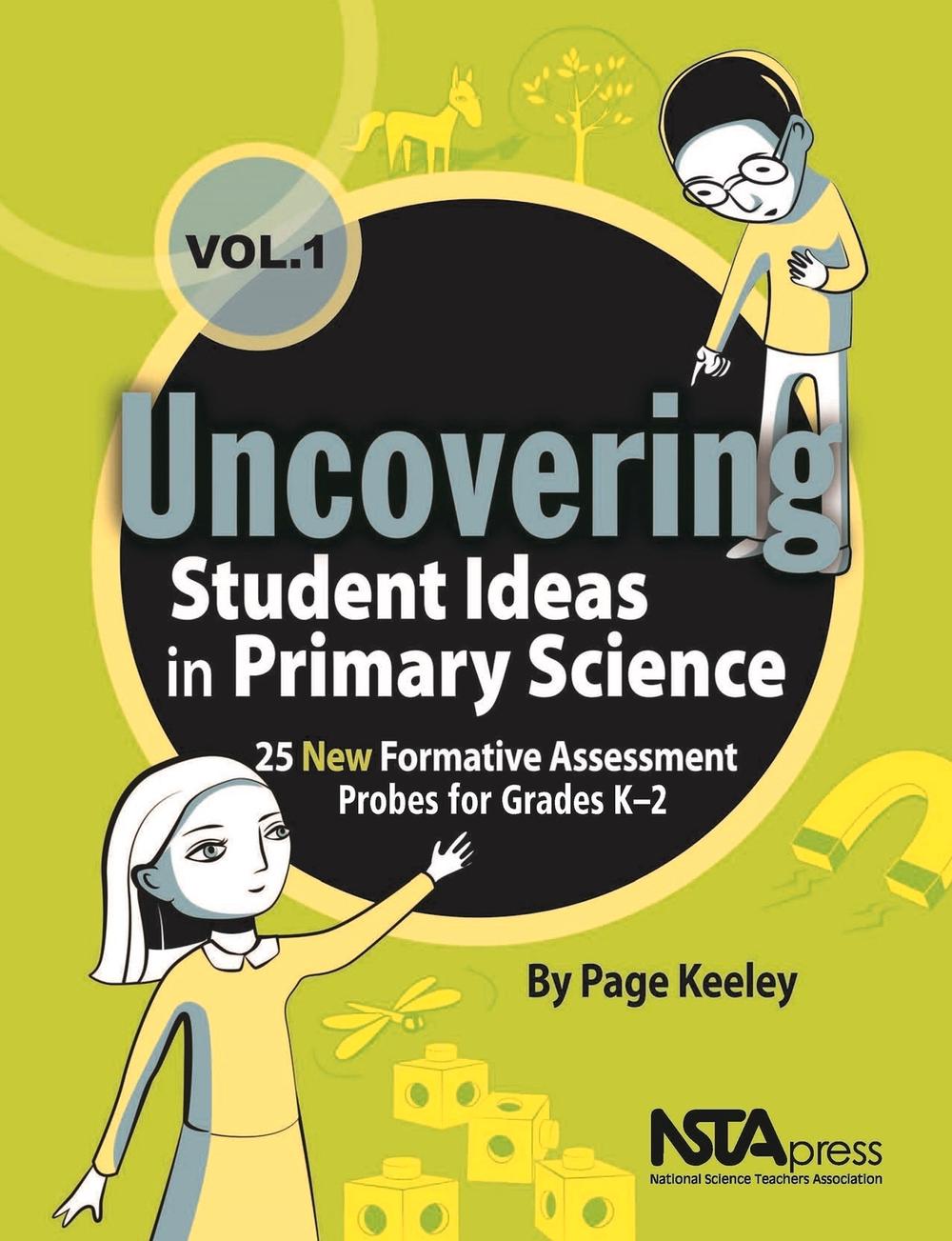 Uncovering Student Ideas in Primary Science, Volume 1 by Page Keeley ...