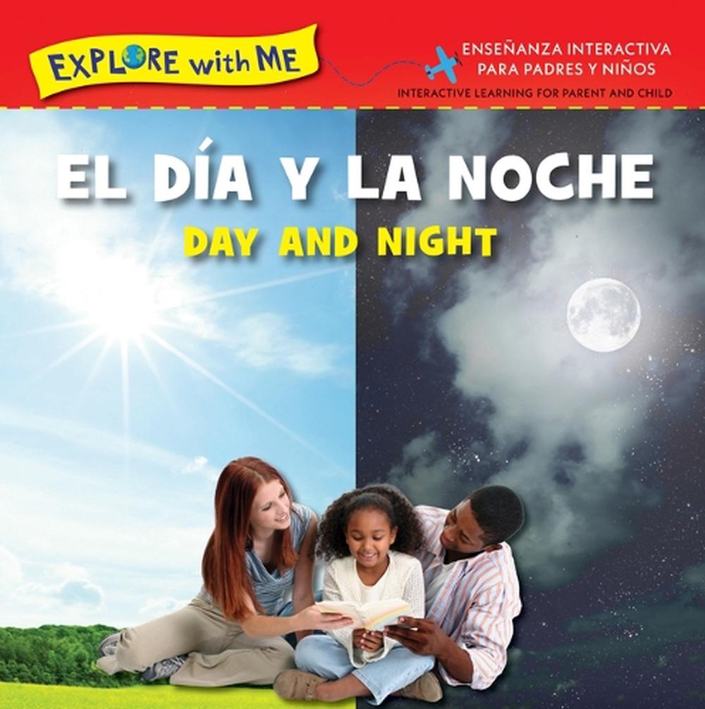 El Dia Y La Noche/Day and Night Bilingual by Steve Metzger, Board Book ...