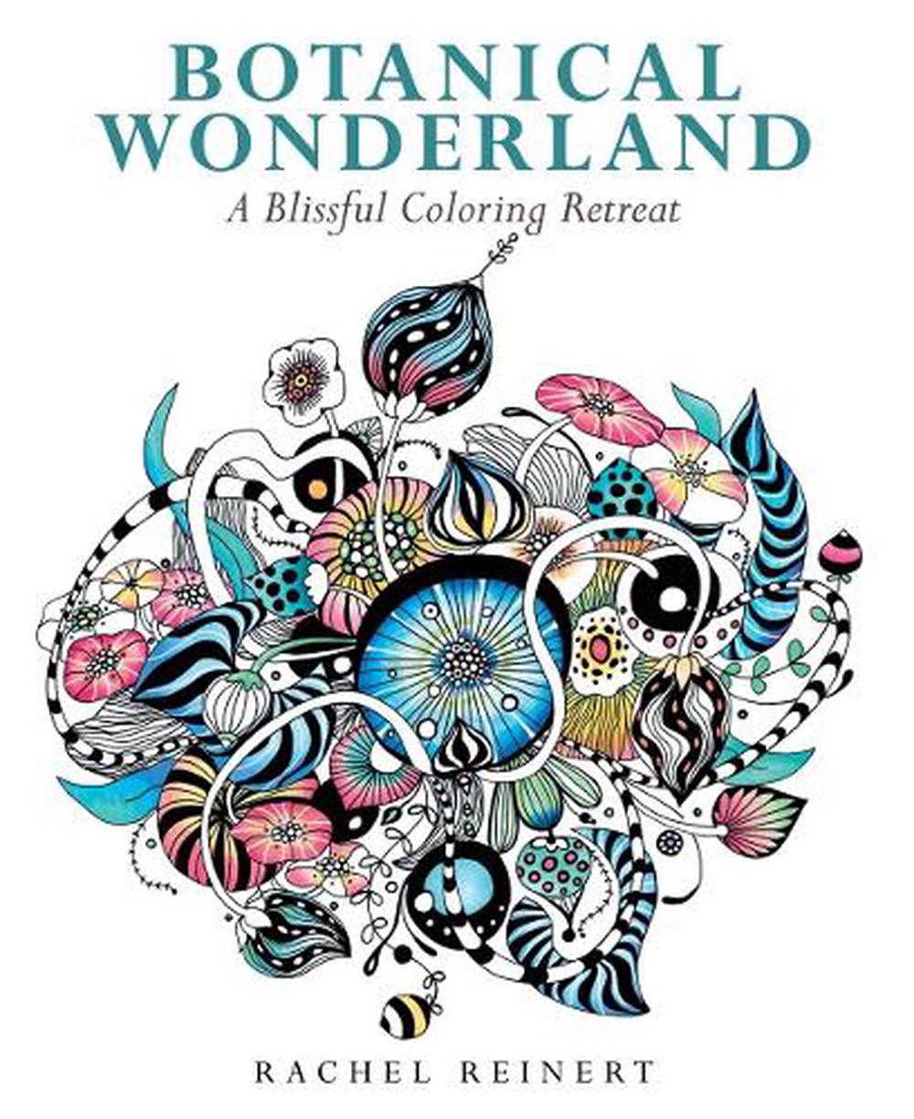 Botanical Wonderland by Rachel Reinert, Paperback, 9781942021964 | Buy ...