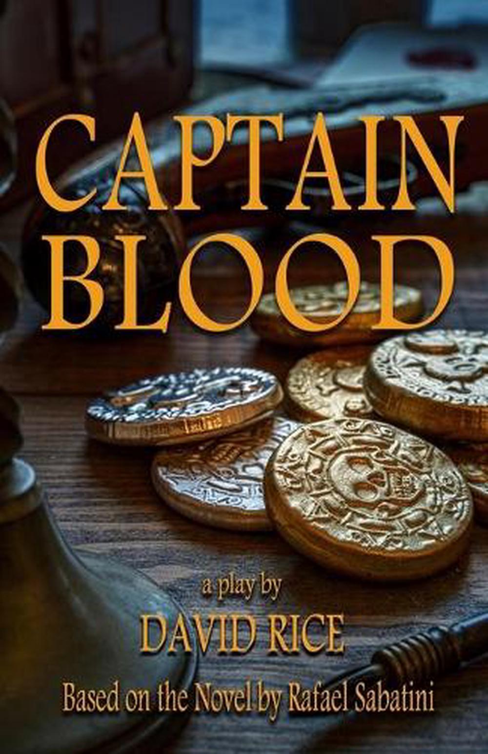 Captain Blood by Rafael Sabatini, Paperback, 9781944540937 | Buy online ...