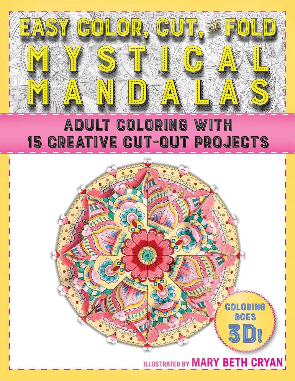 Easy Color, Cut, and Fold Mystical Mandalas by Mary Beth Cryan ...