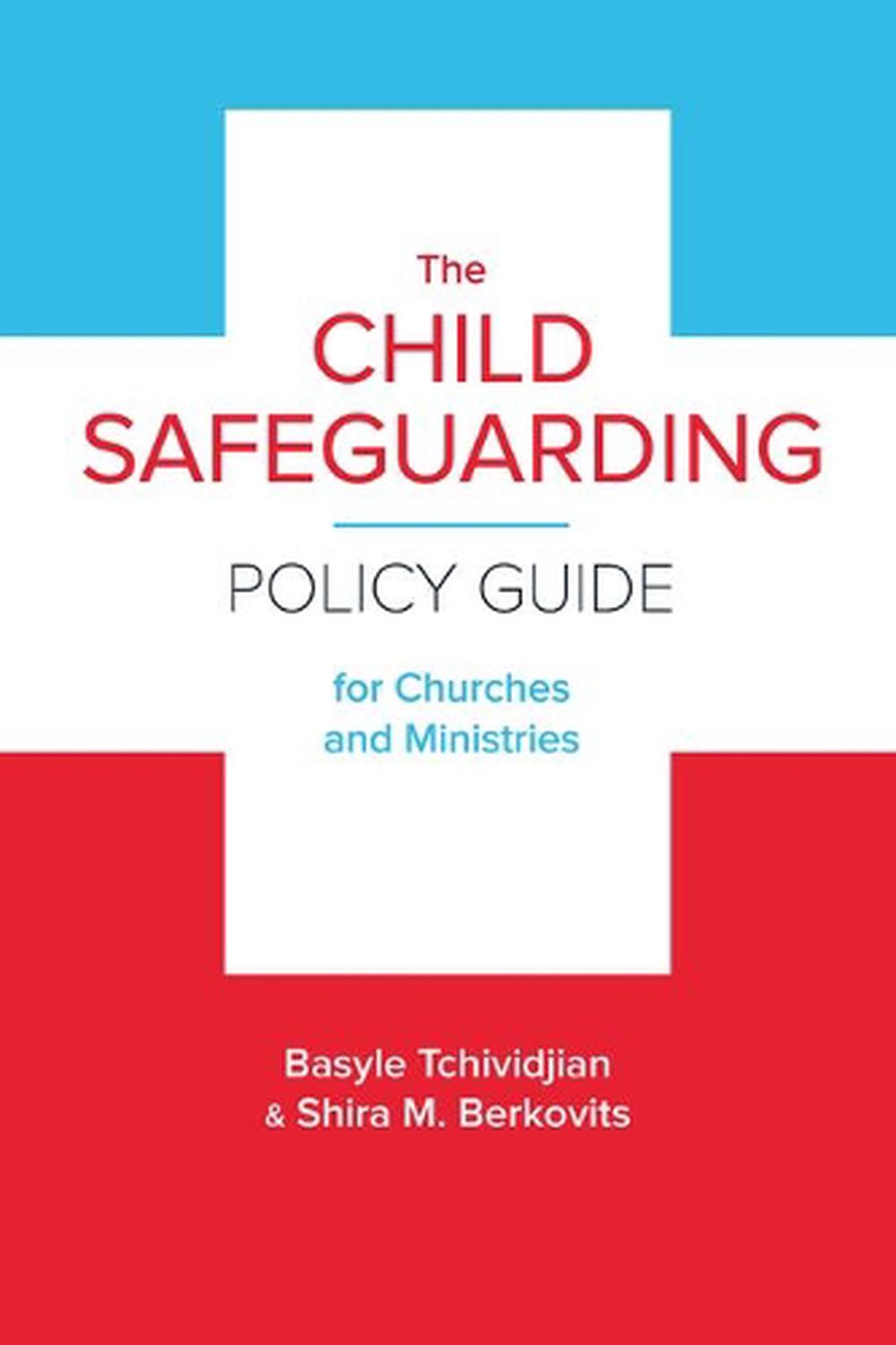 The Child Safeguarding Policy Guide for Churches and Ministries by ...