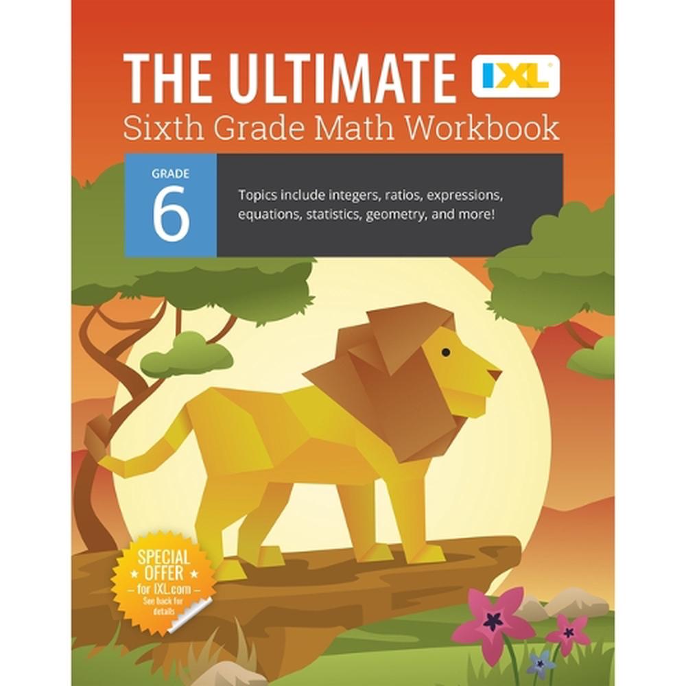 The Ultimate Grade 6 Math Workbook by IXL Learning, Paperback ...