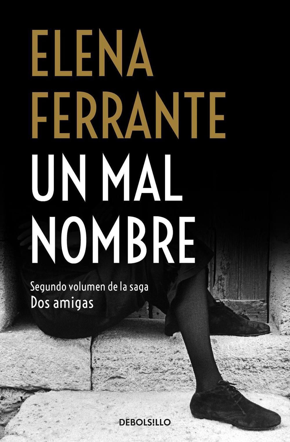 Un mal nombre / The Story of a New Name by Elena Ferrante, Paperback ...
