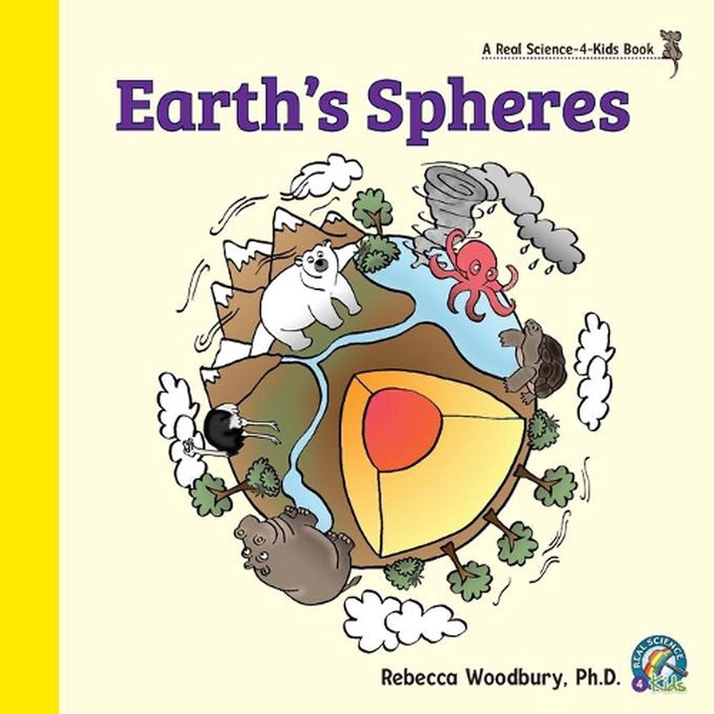 Earth's Spheres by Rebecca Woodbury M. Ed, Paperback, 9781950415373 ...