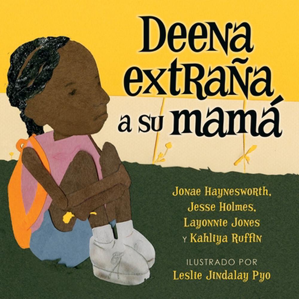 Deena extraña a su mamá by Jonae Haynesworth, Paperback, 9781950807772 ...