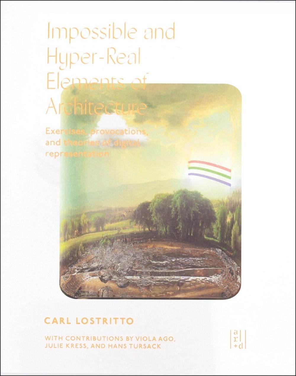 Impossible and Hyper-Real Elements of Architecture by Carl Lostritto ...