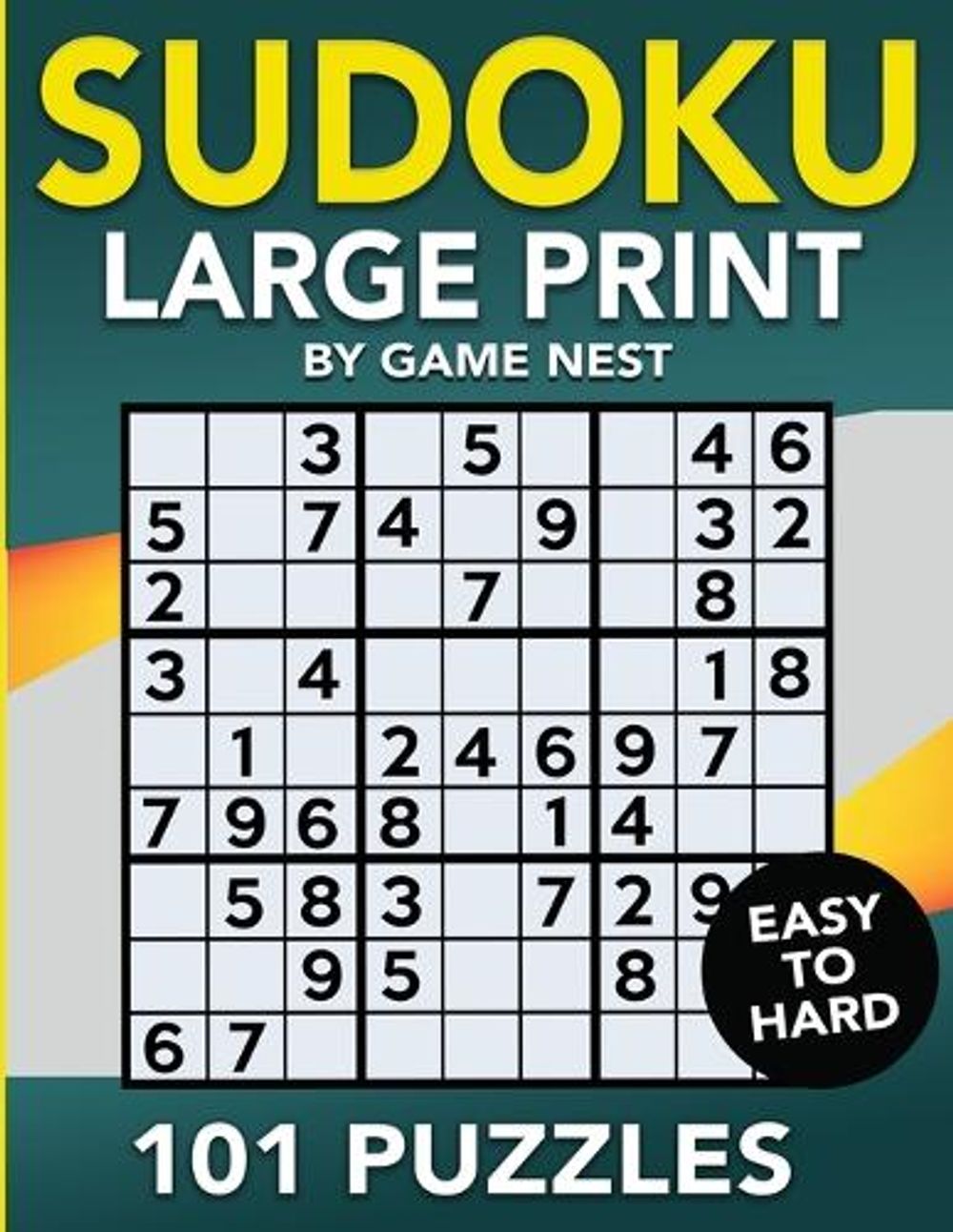 Sudoku Large Print 101 Puzzles Easy to Hard by Game Nest, Paperback ...