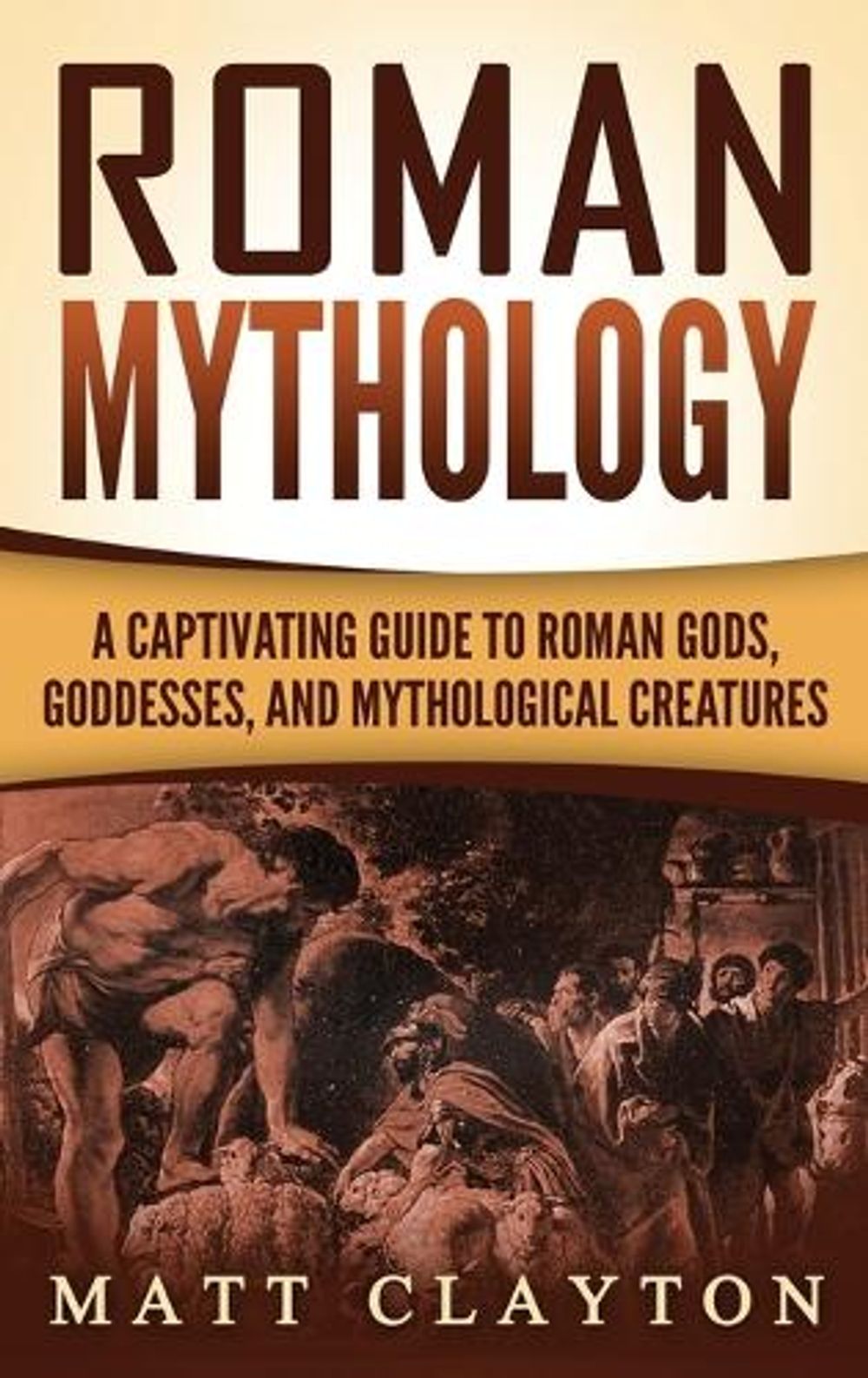 Roman Mythology by Matt Clayton, Hardcover, 9781952191435 | Buy online ...