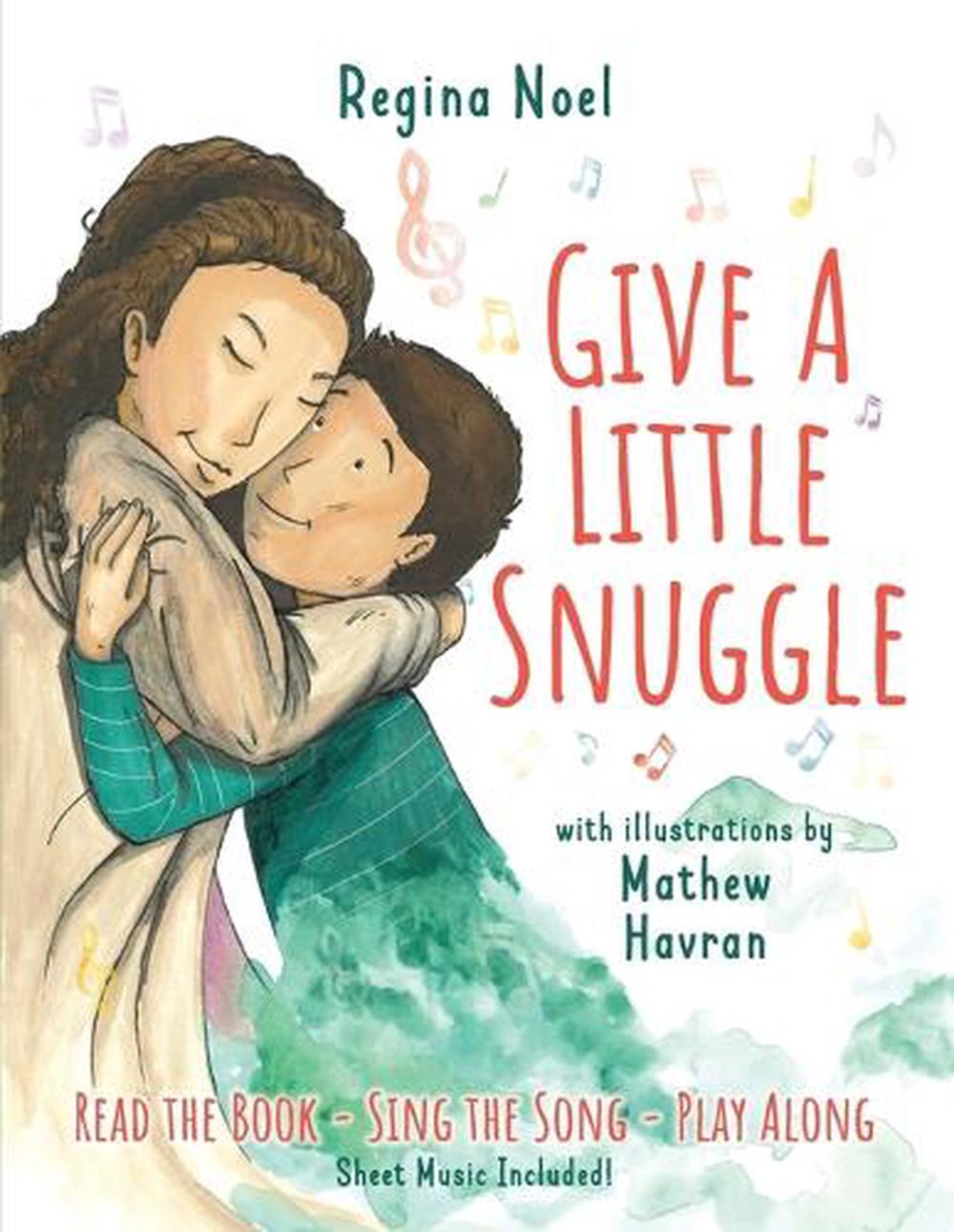 Give a Little Snuggle by Regina Noel, Paperback, 9781952567155 | Buy ...