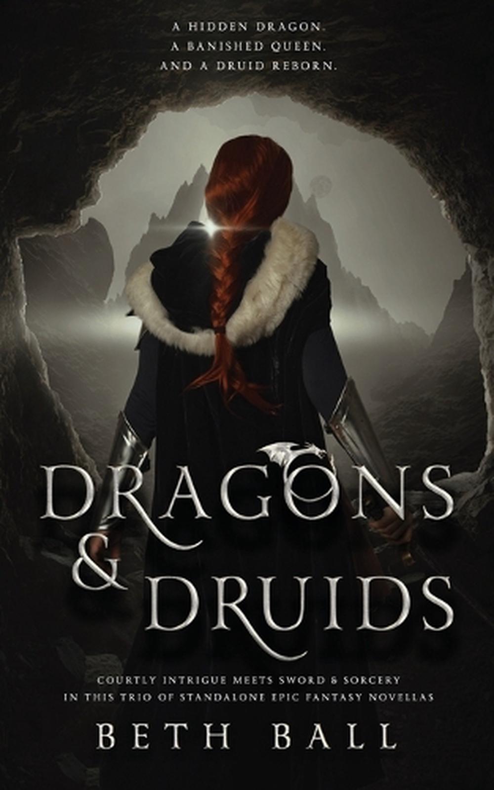 Dragons & Druids by Beth Ball, Paperback, 9781952609305 | Buy online at ...