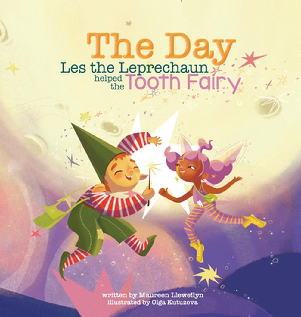 The Day Les the Leprechaun Helped the Tooth Fairy by Maureen Llewellyn ...