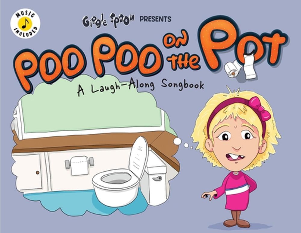 Poo Poo on the Pot by Giggle Spoon, Paperback, 9781953411709 | Buy ...