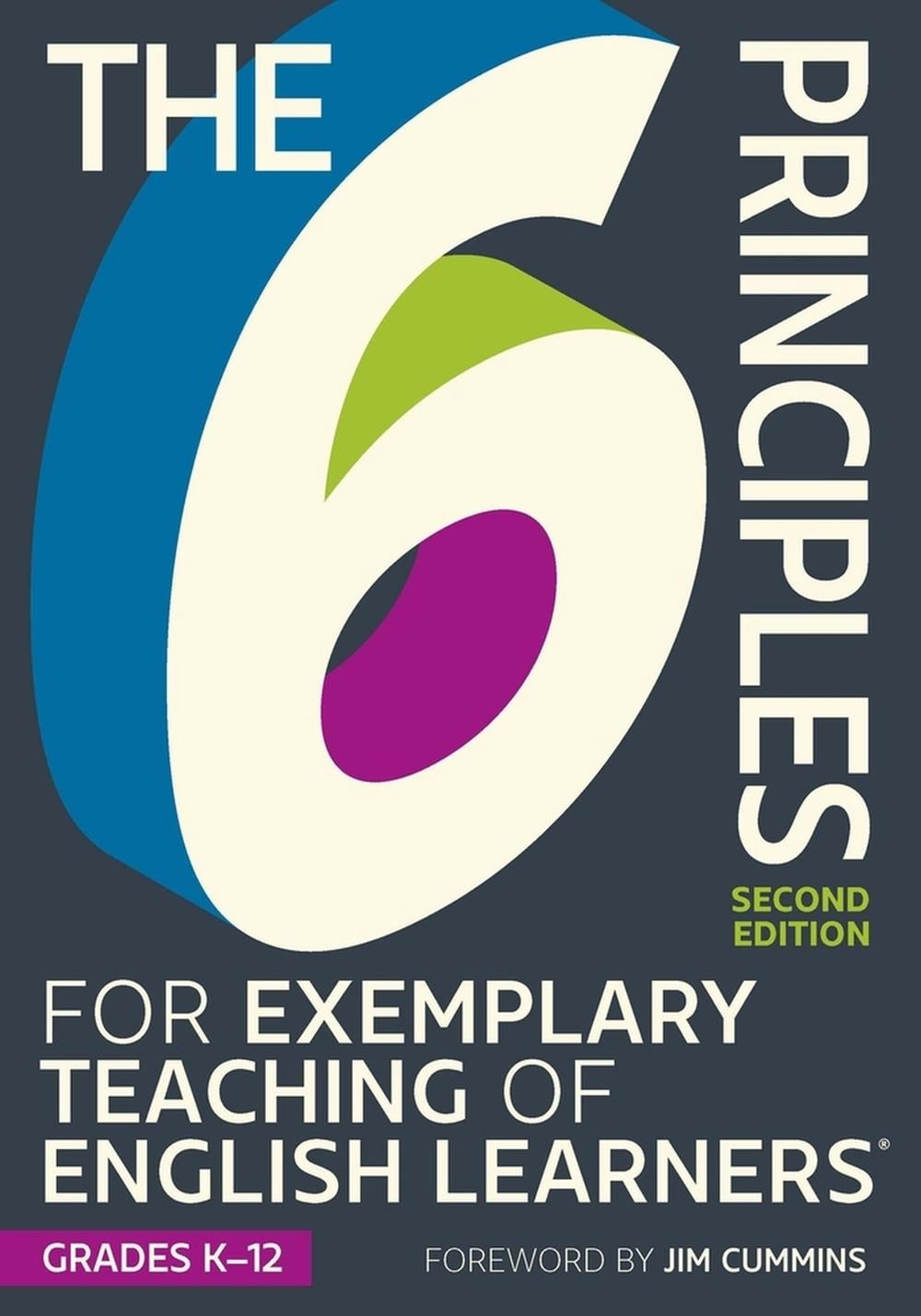 The 6 Principles for Exemplary Teaching of English Learners®: Grades K ...