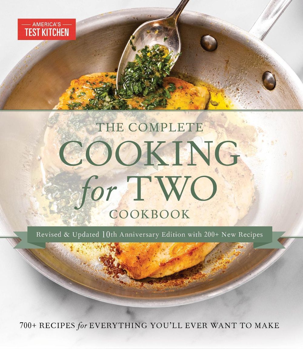 The Complete Cooking for Two Cookbook, 10th Anniversary Gift Edition by ...