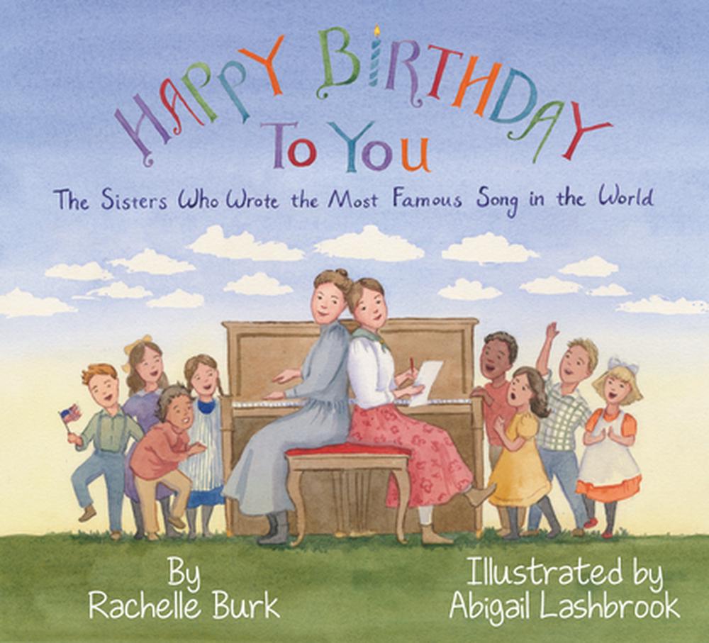 Happy Birthday to You! by Rachelle Burk, Hardcover, 9781954354340 | Buy ...