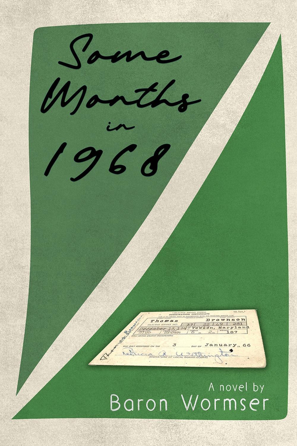 Some Months in 1968 by Baron Wormser, Paperback, 9781954907096 | Buy ...