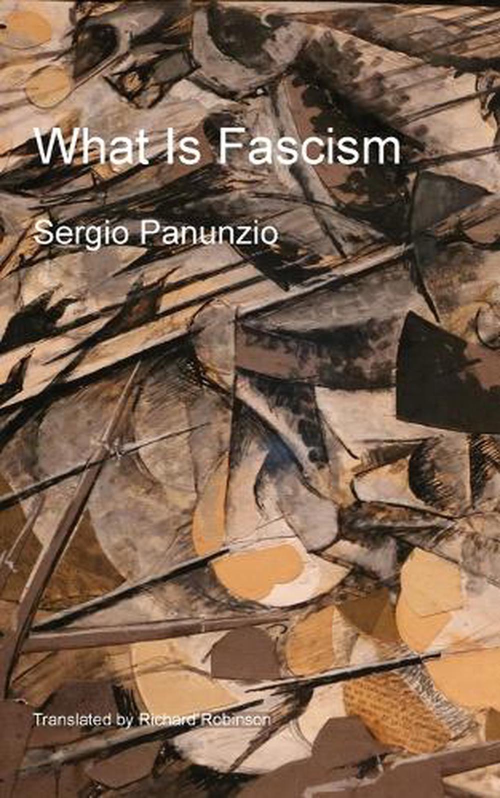 What Is Fascism by Sergio Panunzio, Paperback, 9781955392792 | Buy ...