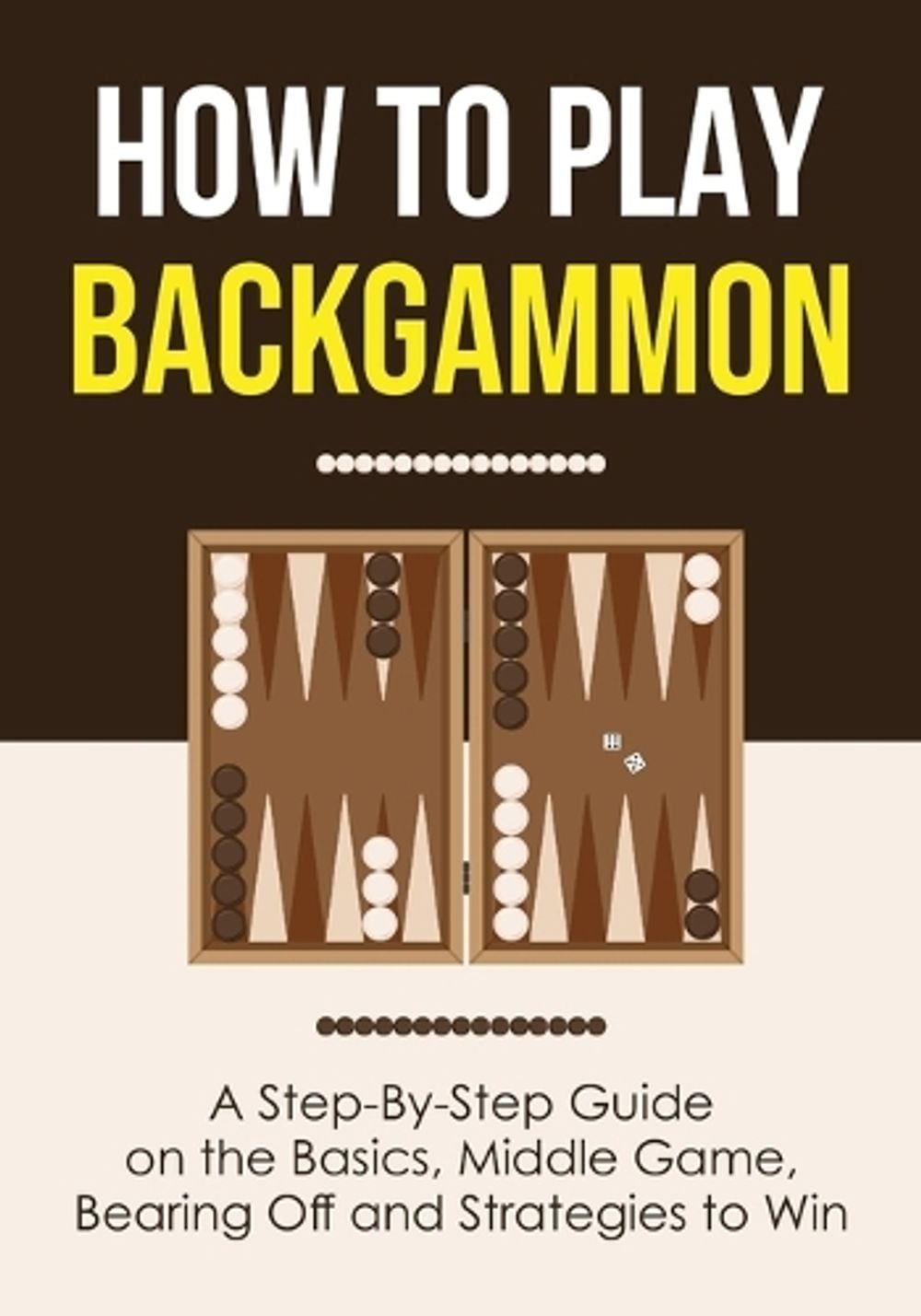 How to Play Backgammon by Discover Press, Paperback, 9781955423403 ...