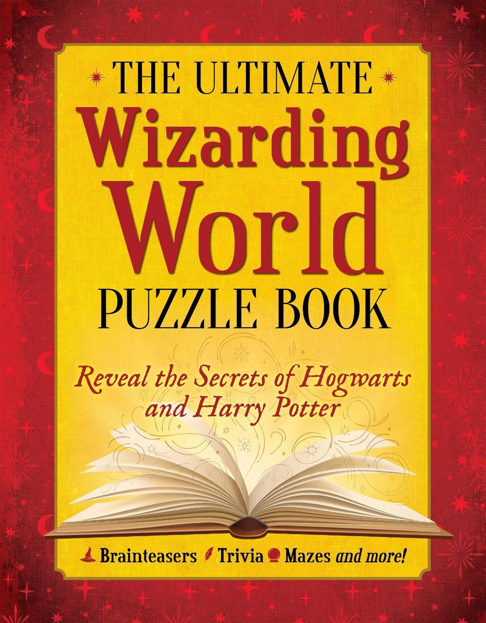 The Ultimate Wizarding World Puzzle Book by The Editors of MuggleNet ...