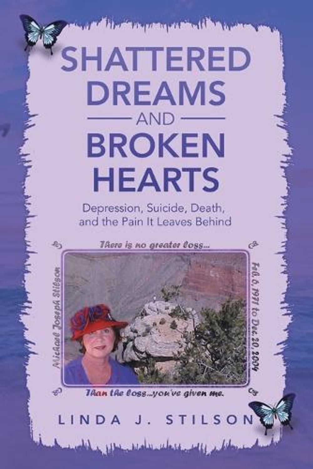 Shattered Dreams and Broken Hearts by Linda J. Stilson, Paperback ...