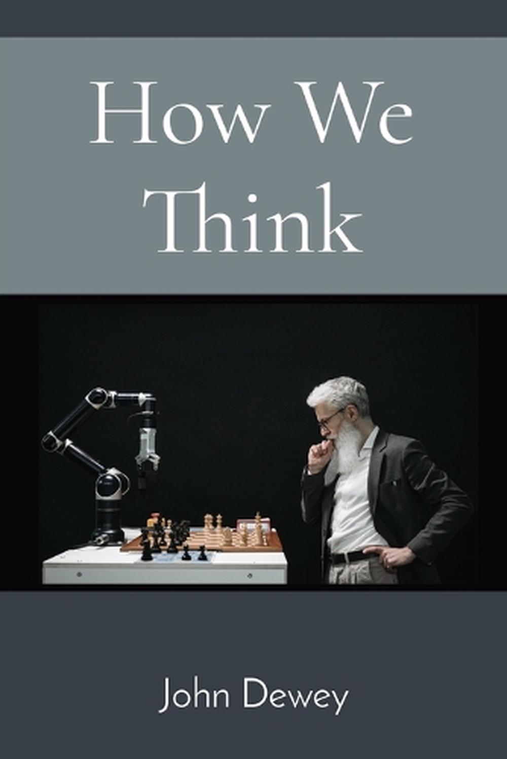 How We Think by John Dewey, Paperback, 9781958437162 | Buy online at The Nile