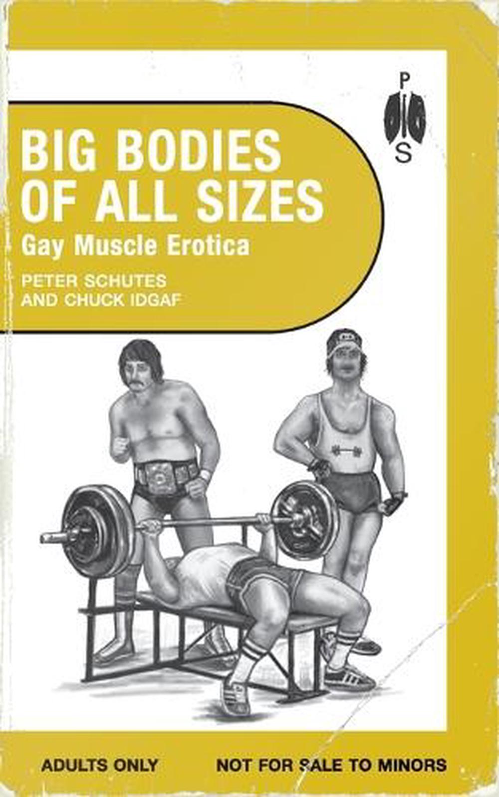 Big Bodies of All Sizes - Gay Muscle Erotica by Peter Schutes ...