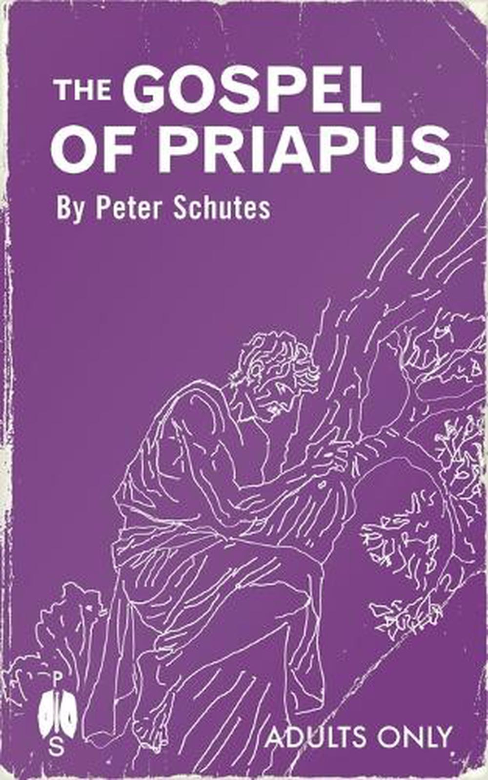 The Gospel of Priapus by Peter Schutes, Paperback, 9781963667097 | Buy ...