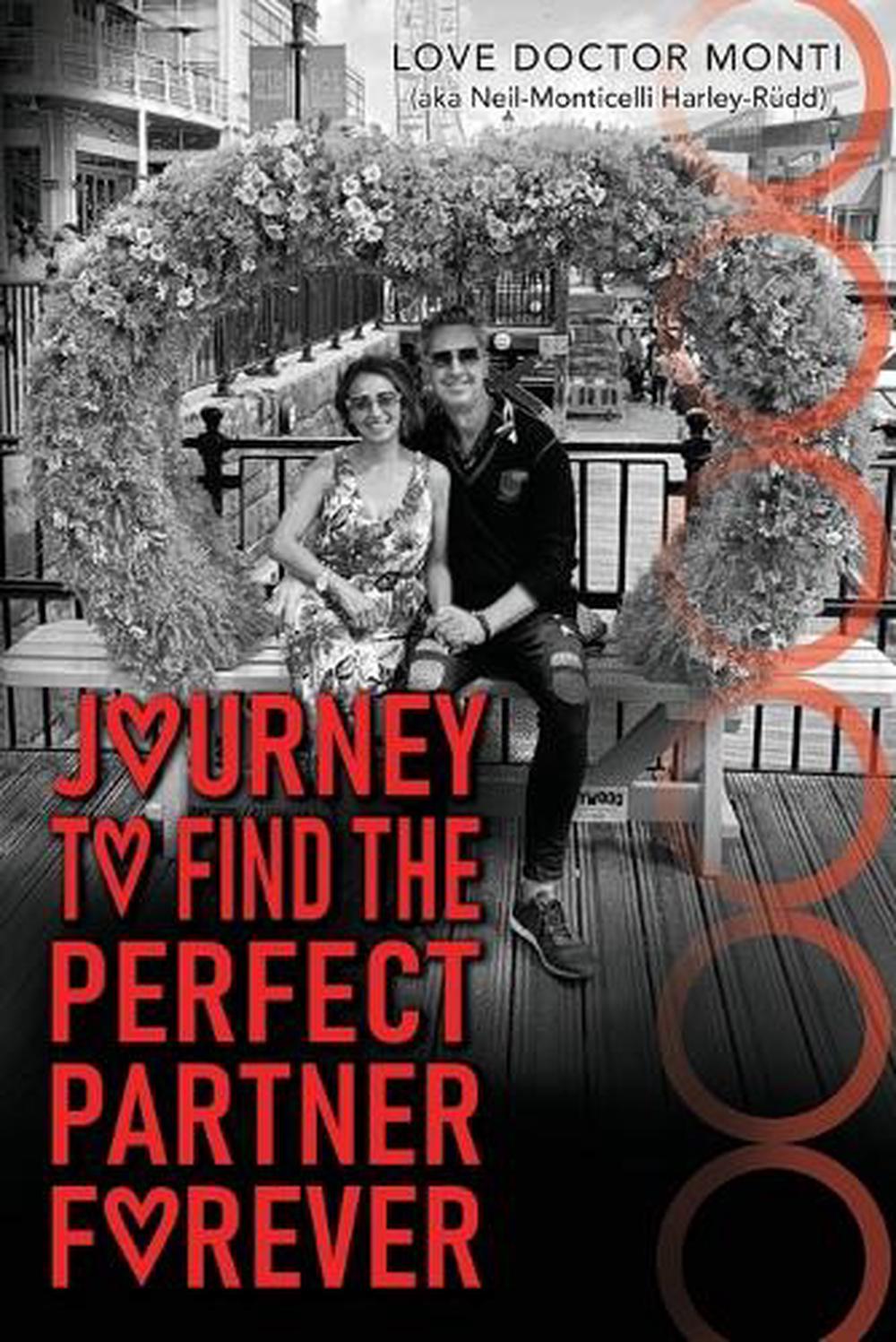 Journey To Find The Perfect Partner Forever by Love Doctor Monti ...