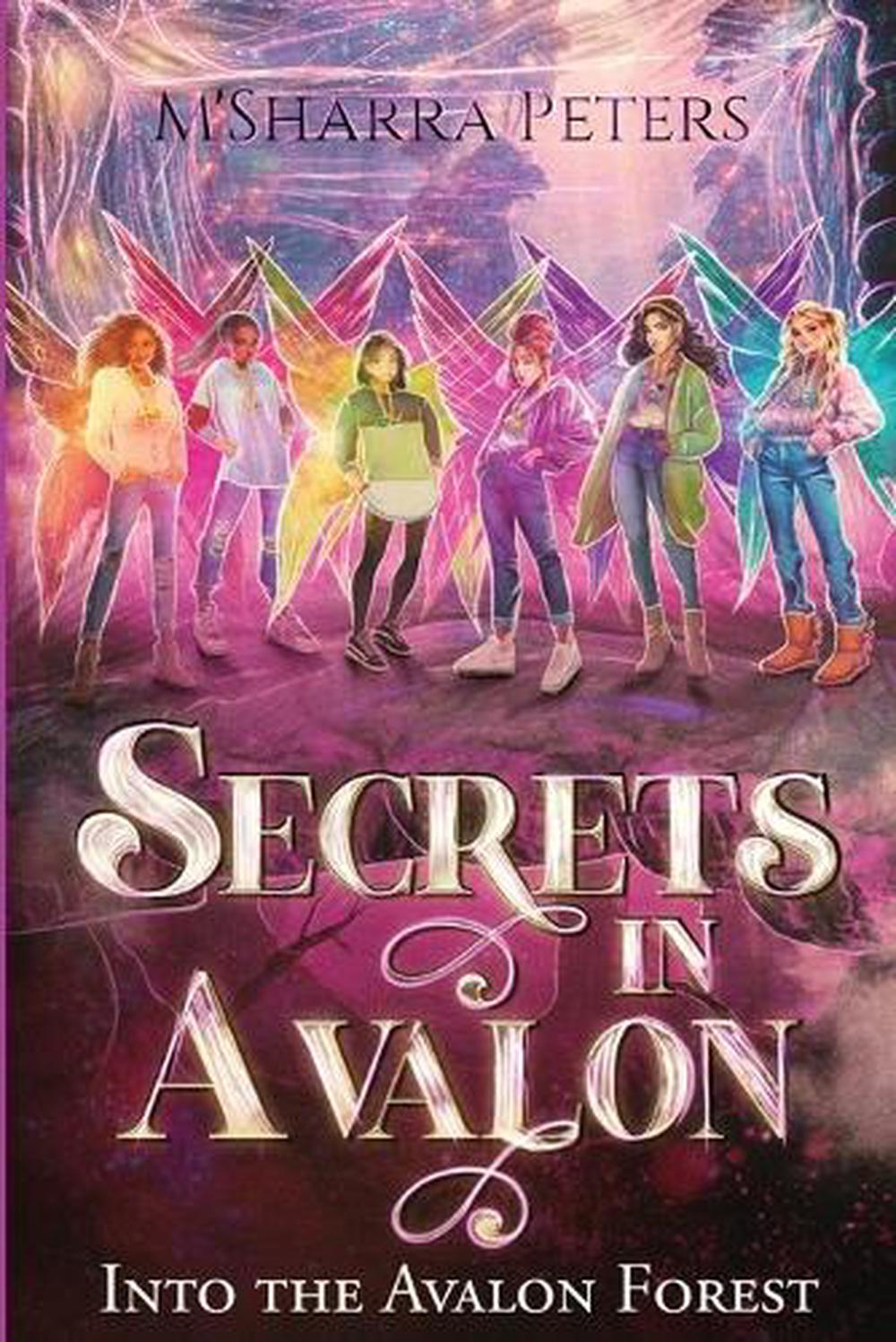 Secrets in Avalon Into the Avalon Forest by M'Sharra Peters, Paperback ...