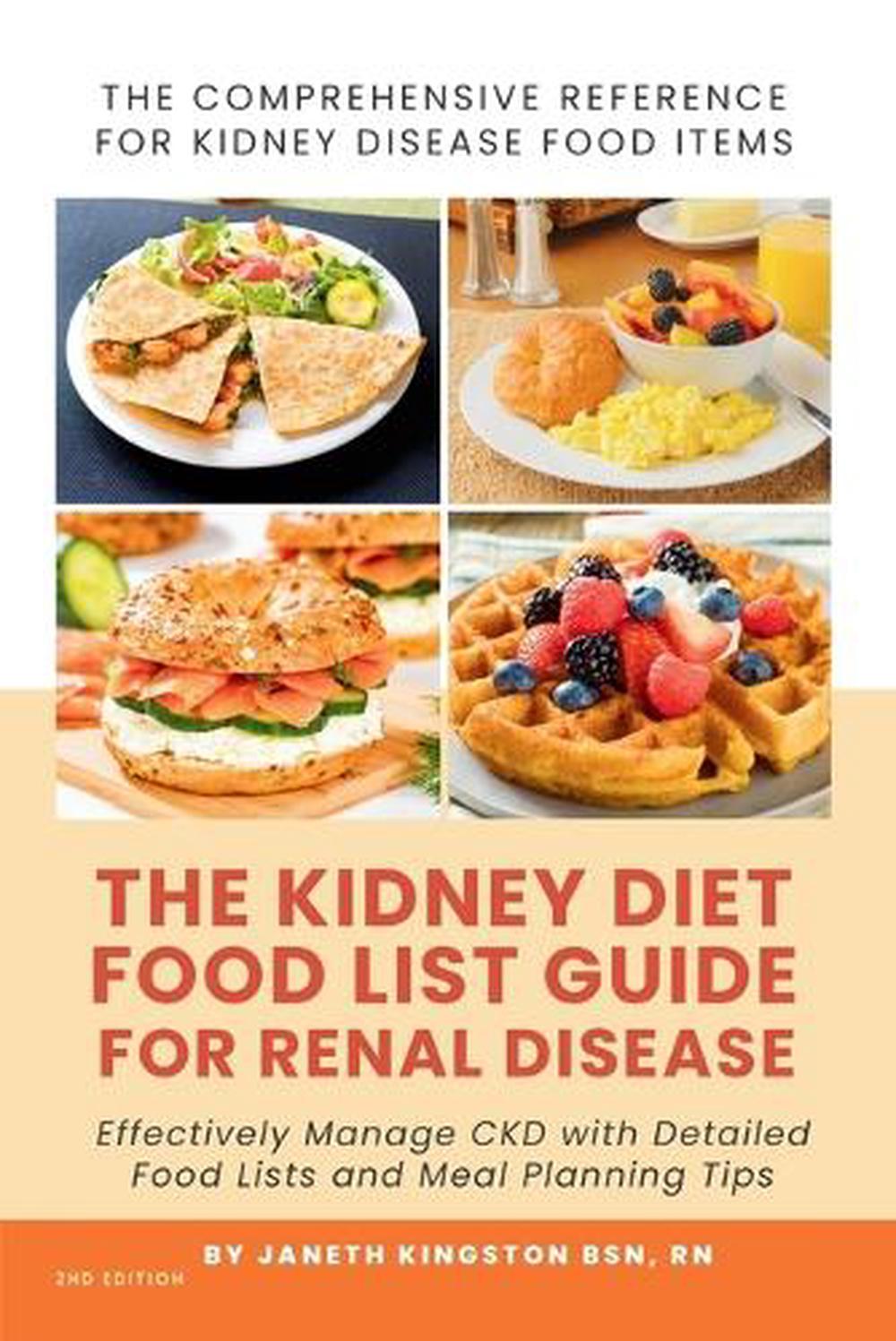 The Kidney Diet Food List Guide for Renal Disease by Bsn Janeth ...