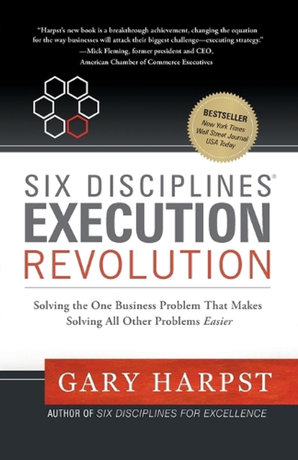 Six Disciplines(R) Execution Revolution by Gary Harpst, Paperback ...