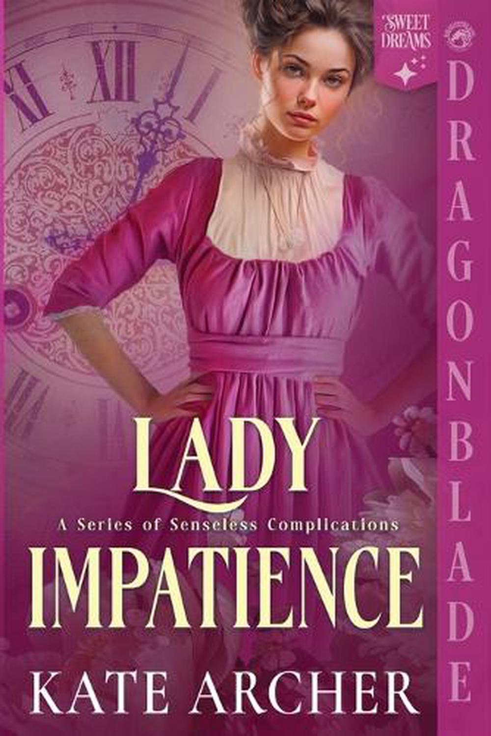 Lady Impatience by Kate Archer, Paperback, 9781967169061 | Buy online ...