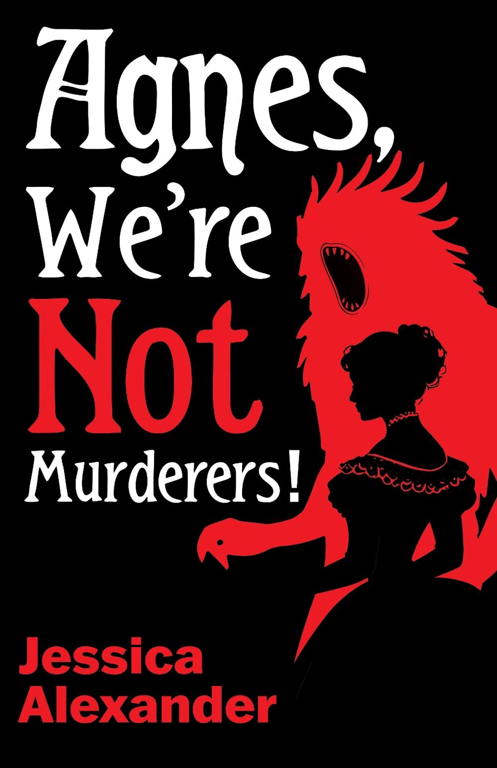 Agnes, We're Not Murderers! by Jessica Alexander, Paperback ...