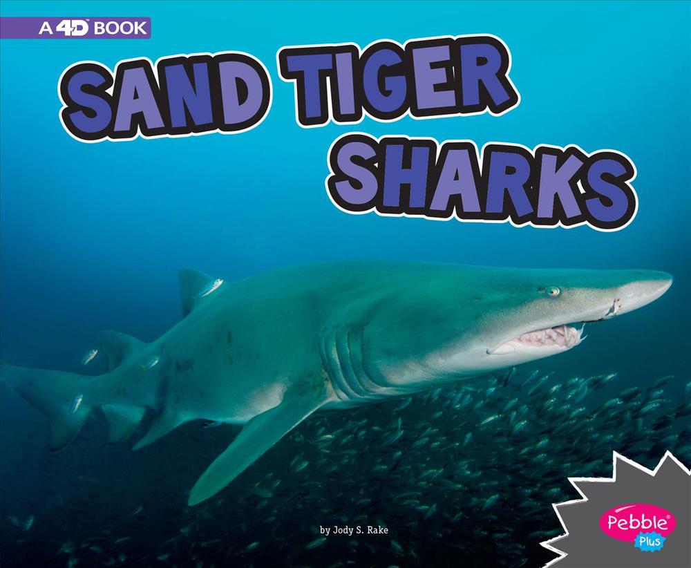 Sand Tiger Sharks A 4D Book by Jody S. Rake, Hardcover, 9781977101587 ...