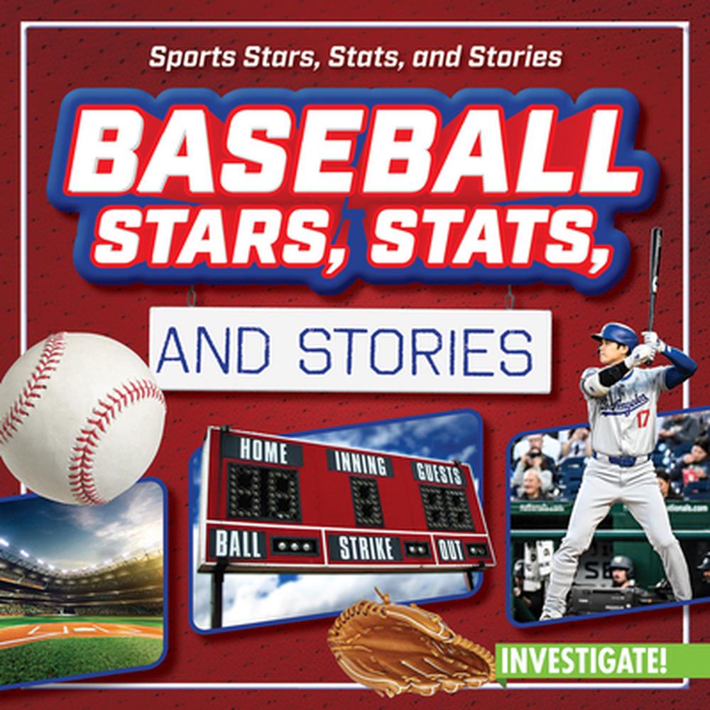 Baseball Stars, Stats, and Stories by Bert Wilberforce, Hardcover ...