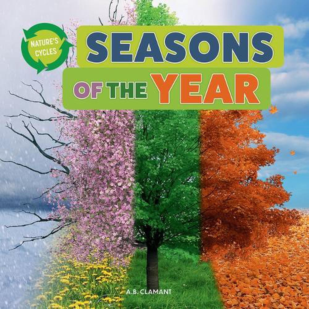Seasons of the Year by A.B. Clamant, Paperback, 9781978575646 | Buy ...