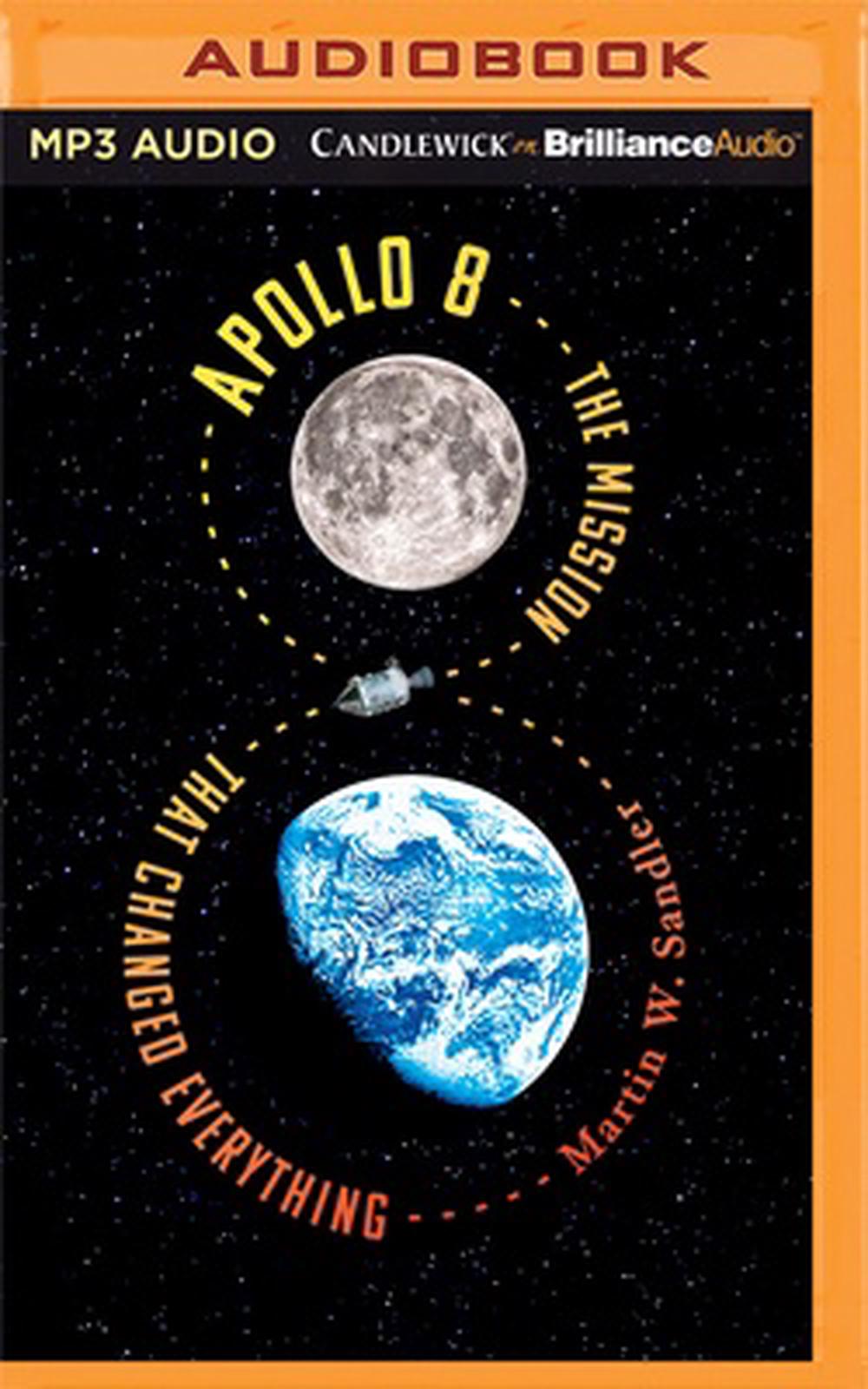 Apollo 8: The Mission That Changed Everything by Martin W. Sandler, CD, 9781978644250 | Buy ...