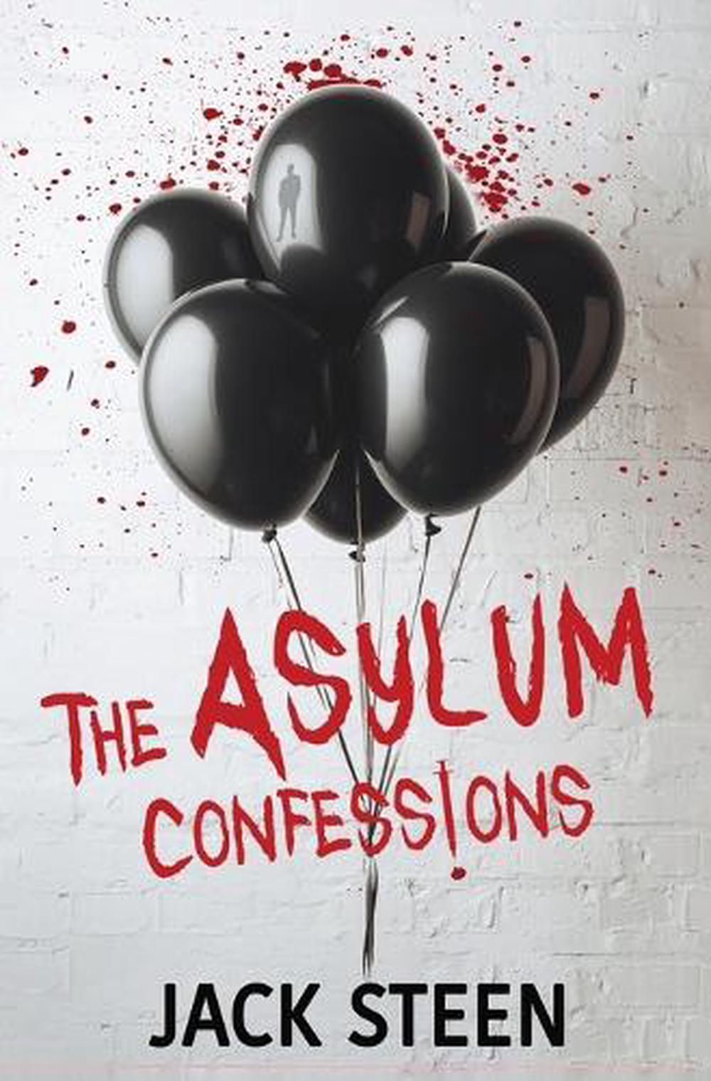 The Asylum Confessions by Jack Steen, Paperback, 9781987877366 | Buy ...