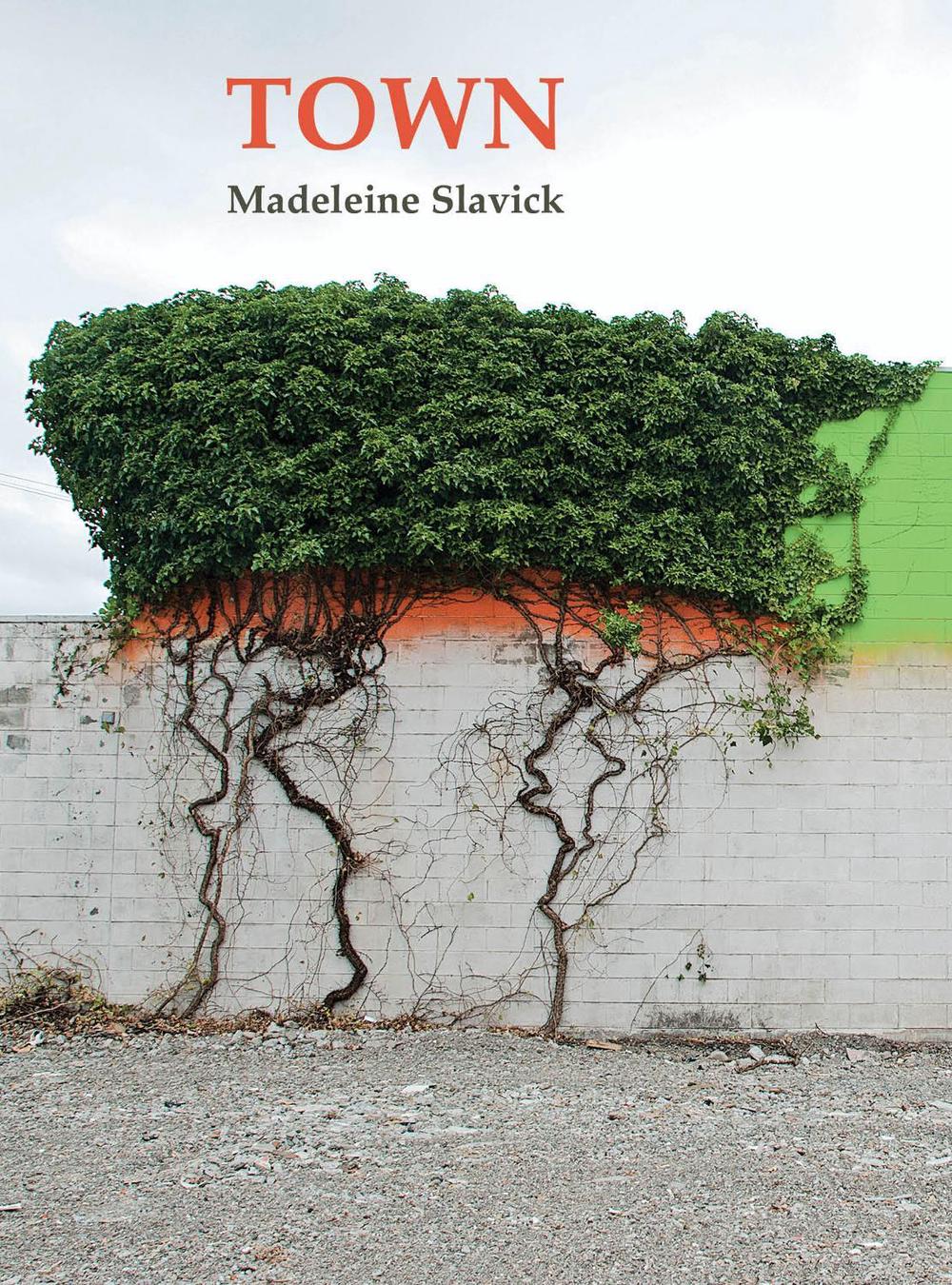 Town by Madeleine Slavick, Paperback, 9781988595764 | Buy online at The ...